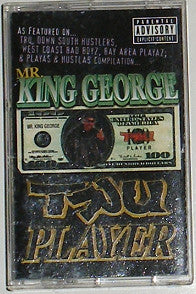 Mr. King George "Tru Player"